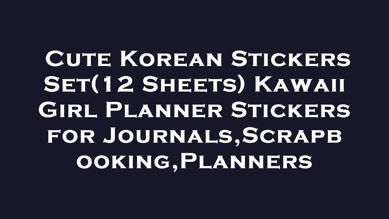 Cute Korean Stickers Set(12 Sheets) Kawaii Girl Planner Stickers for ...
