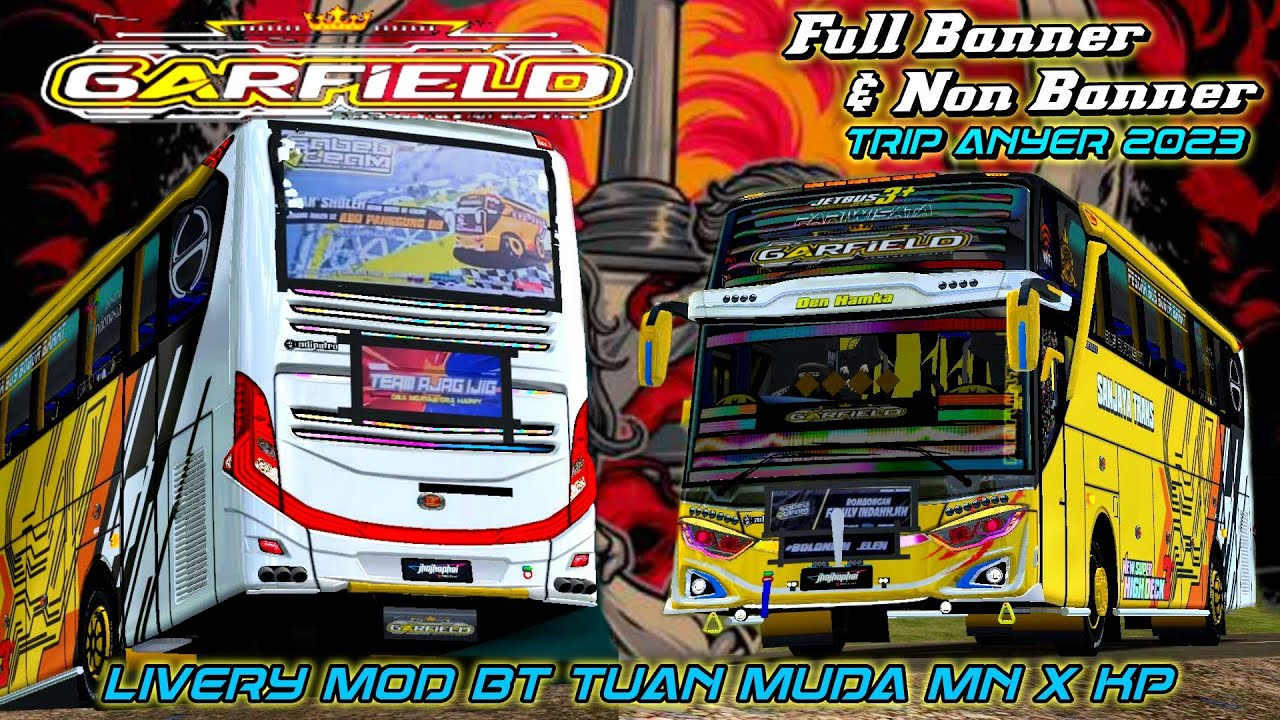 MBOIS FULL BANNER TRIP ANYER! LIVERY MOD BUSSID SANJAYA TRANS GARFIELD ...