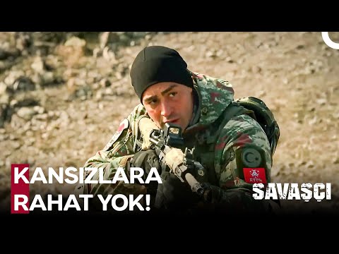 Dağlar Diyorum, Avucumun İçi Gibi Bilirim - Savaşçı