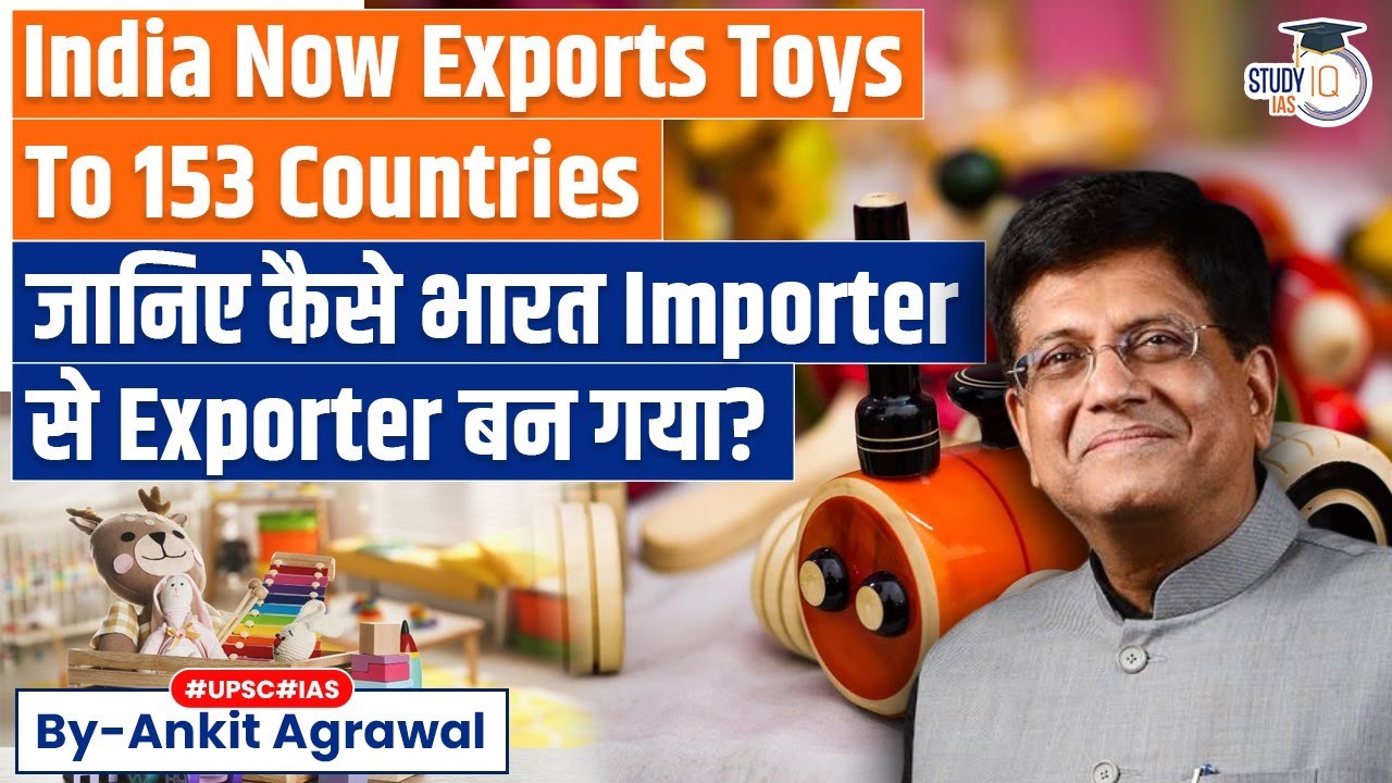 Indian Toy Industry Goes Global, Exports To 153 Countries | Ankit ...