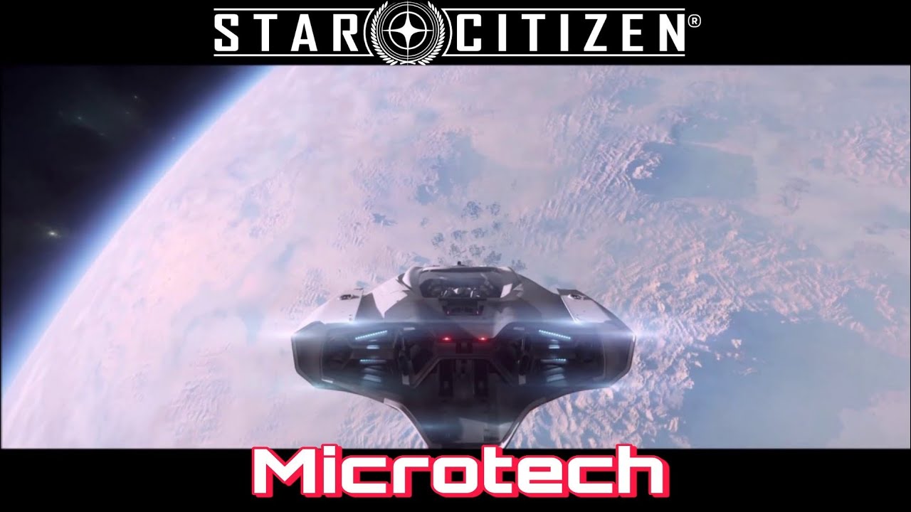 Star Citizen - Microtech - YouTube