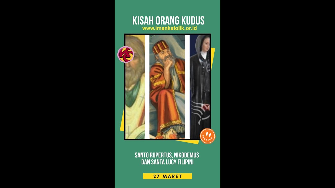 Santo Rupertus, Nikodemus dan Santa Lucy Filipini//Saint of The Day # ...