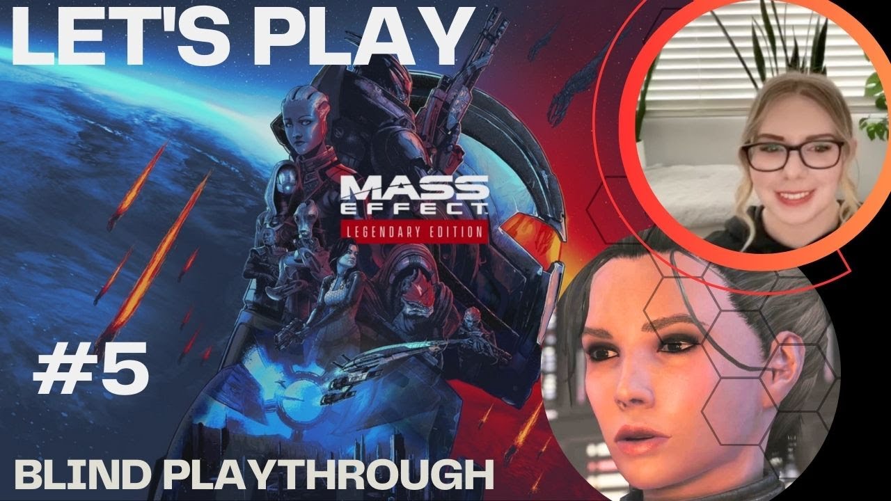 ME1 First Time Playing Mass Effect Legendary Edition | Part 5 ...