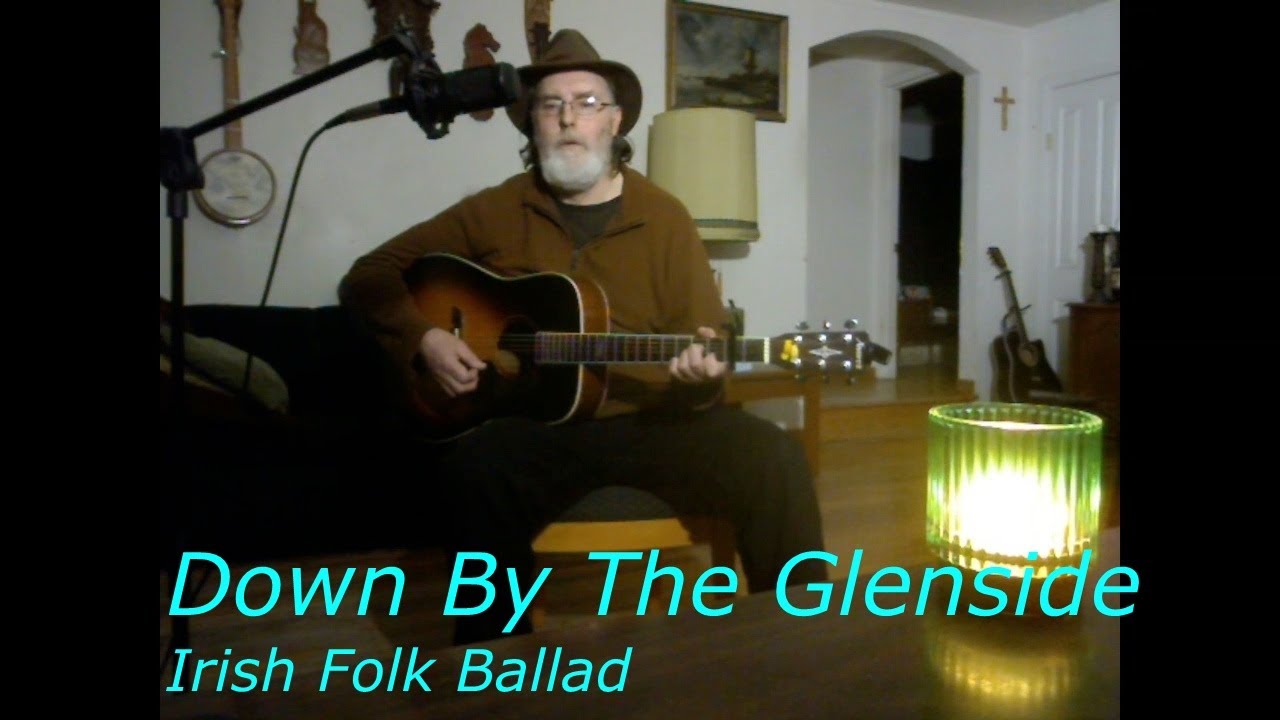 Down By The Glenside - Irish Folk Ballad - YouTube