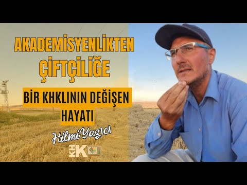 AKADEMİSYENLİKTEN ÇİFTÇİLİĞE BİR KHKLININ DEĞİŞEN HAYATI HİLMİ YAZICI KHK TV'DE