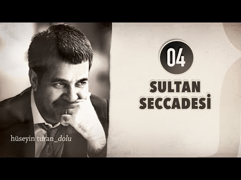 Sultan Seccadesi (Hüseyin Turan) (DOLU 2012)