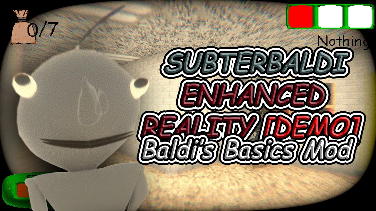 Subterbaldi: Enhanced Reality - Baldi's Basics Mod - YouTube