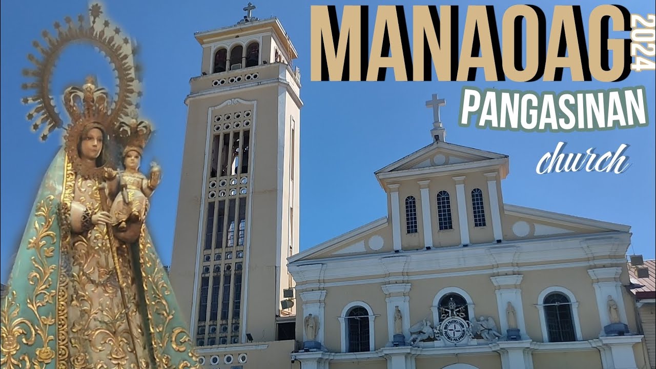 MANAOAG PANGASINAN CHURCH 2024 - YouTube