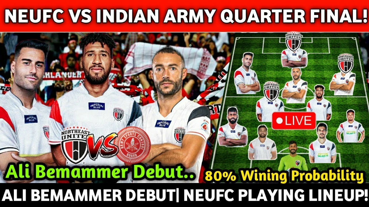 NEUFC vs Indian Army Quarter Finals🔥 🔴⚪| Neufc Playing Lineup| Live ...