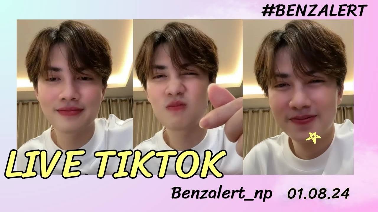 BENZALERT LIVE TIKTOK [01.08.2024] #benzalert #bbenzalert #แบตเตอรี่ของอเลิ๊ต - YouTube