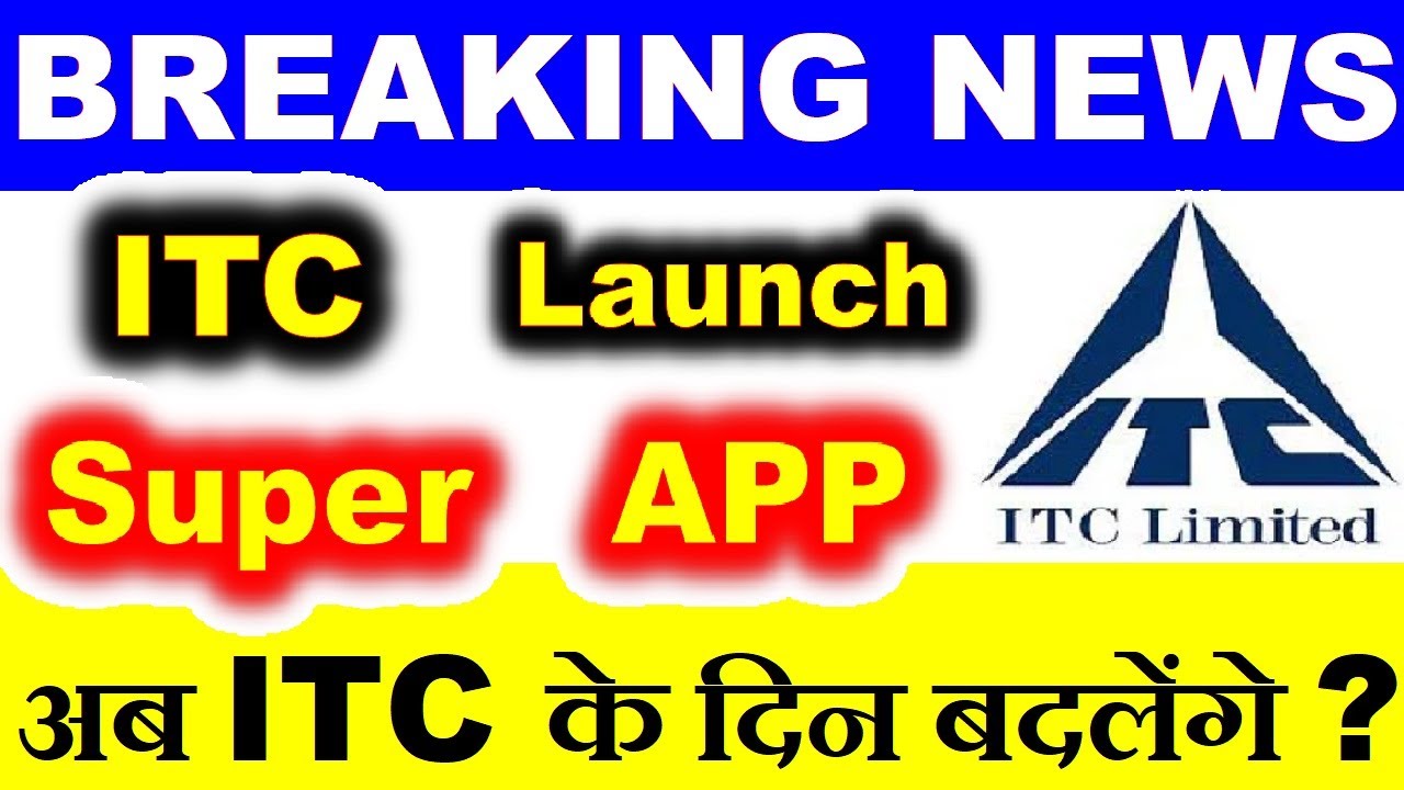 ITC SUPER APP BREAKING NEWS ⚫ ITC SUPER APP NEWS ⚫ ITC DEMERGER NEWS ⚫ ...