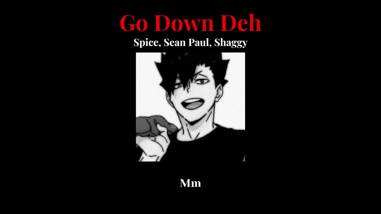 Go Down Deh Spice Sean Paul Shaggy Slowed Lyrics YouTube go-down-deh-spice-sean-paul-shaggy-slowed-lyrics-youtube