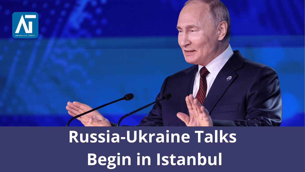 Russia-Ukraine Peace Talks Begin in Istanbul Amid High-Stakes Tensions ...