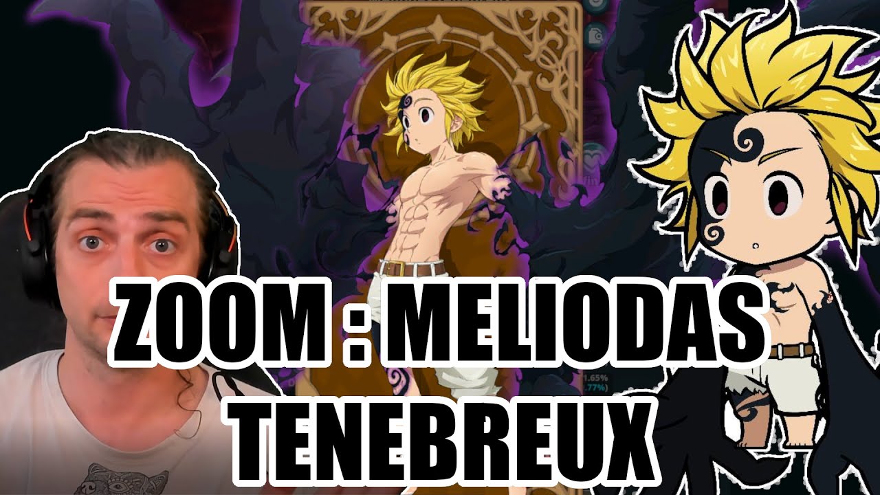 Meliodas Ténébreux : Le Meilleur DPS du Jeu ?! Teams & Modes Optimaux ...