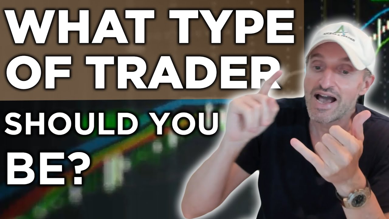 What Type Of Trader Should You Be To Be The Most Successful? | PS60 ...