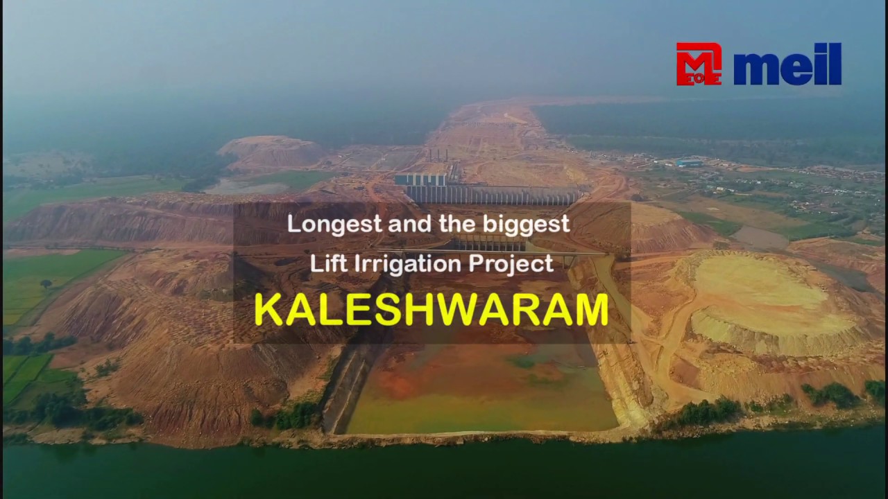 Kaleshwaram: Longest and the biggest Lift Irrigation Project | MEIL ...