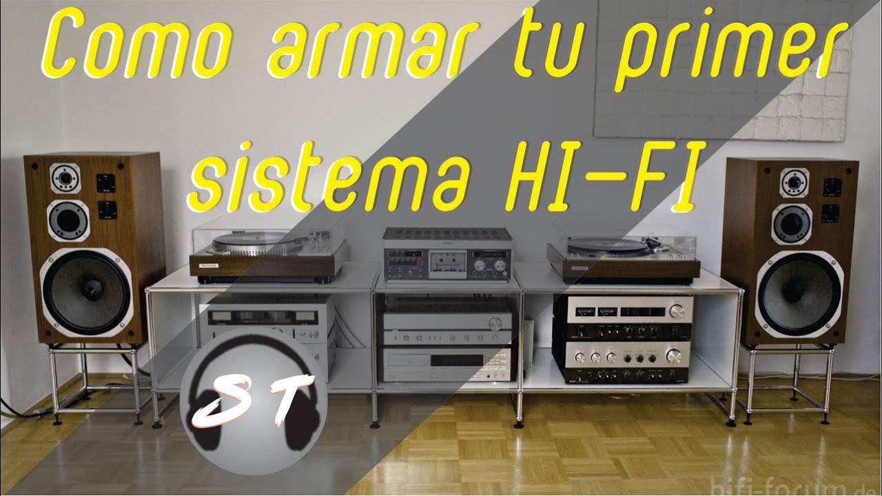 ¿Cómo armar tu primer sistema Hi-Fi? - YouTube