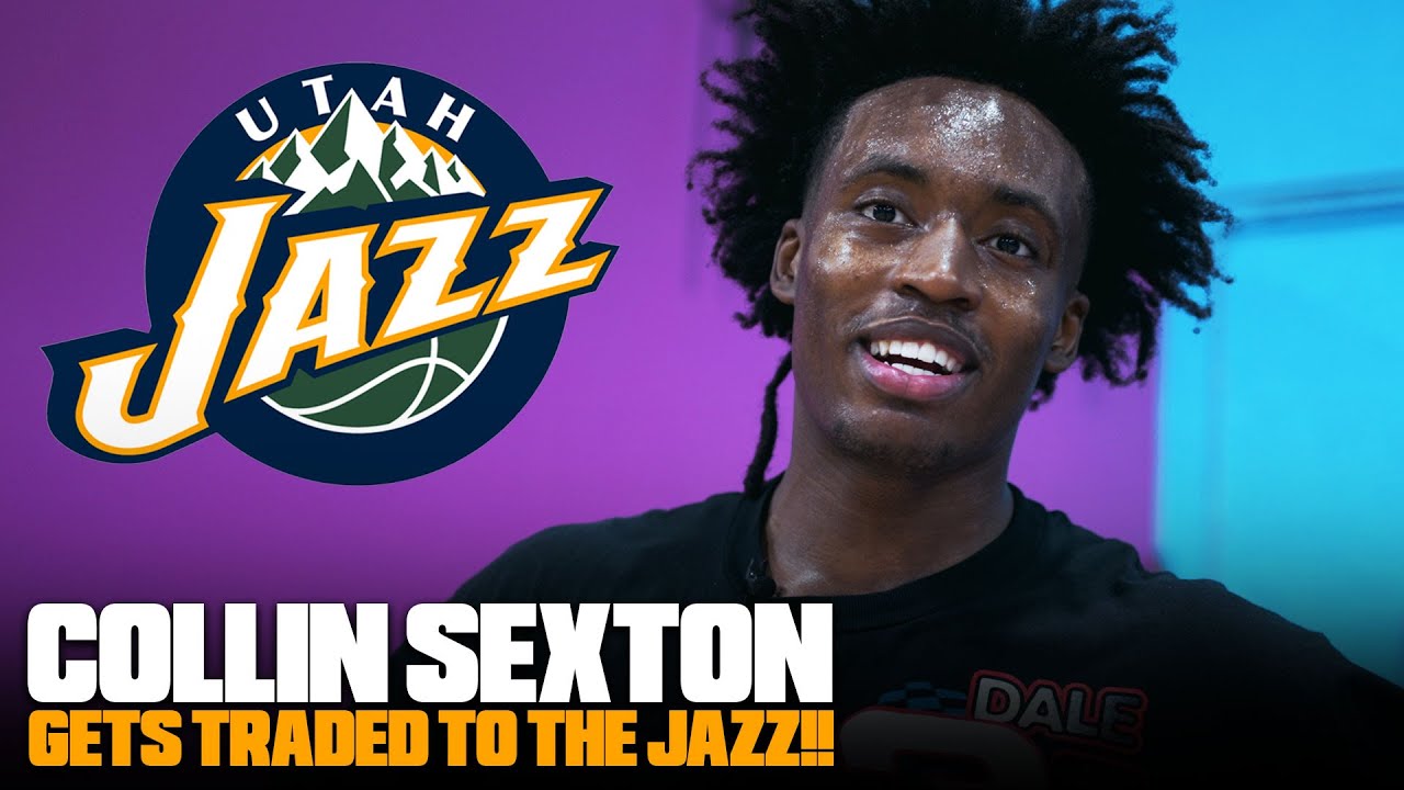 COLLIN SEXTON GETS TRADED TO THE JAZZ!! YoungBull is Feeling GOOD ...