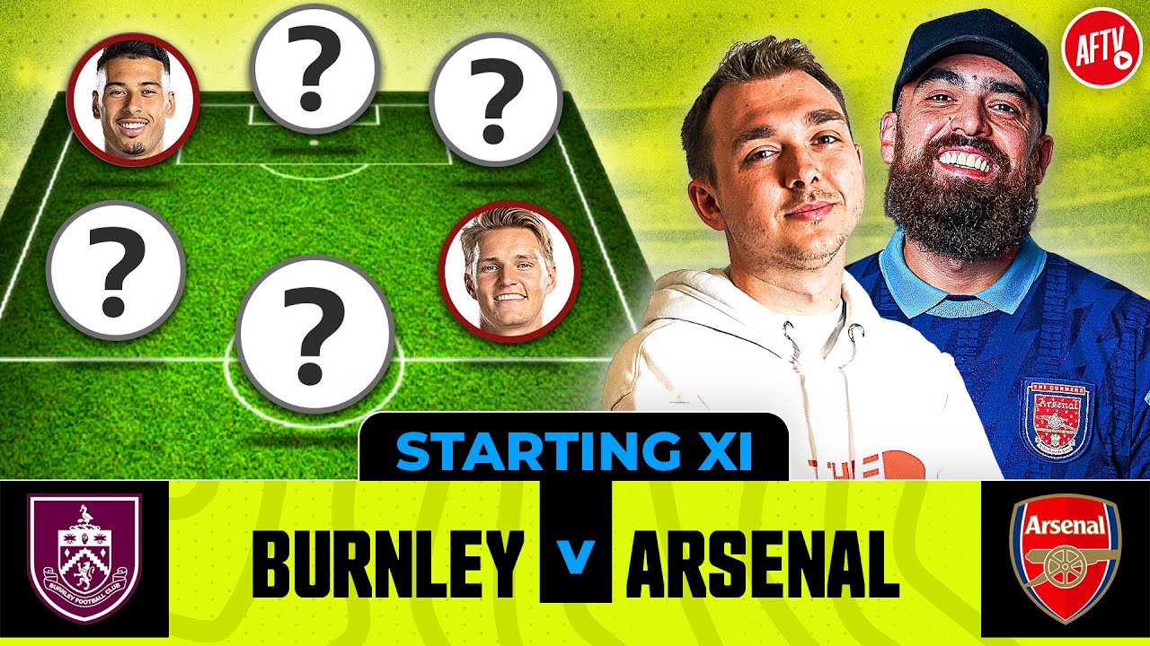 Burnley vs Arsenal | Starting XI Live | Premier League - YouTube