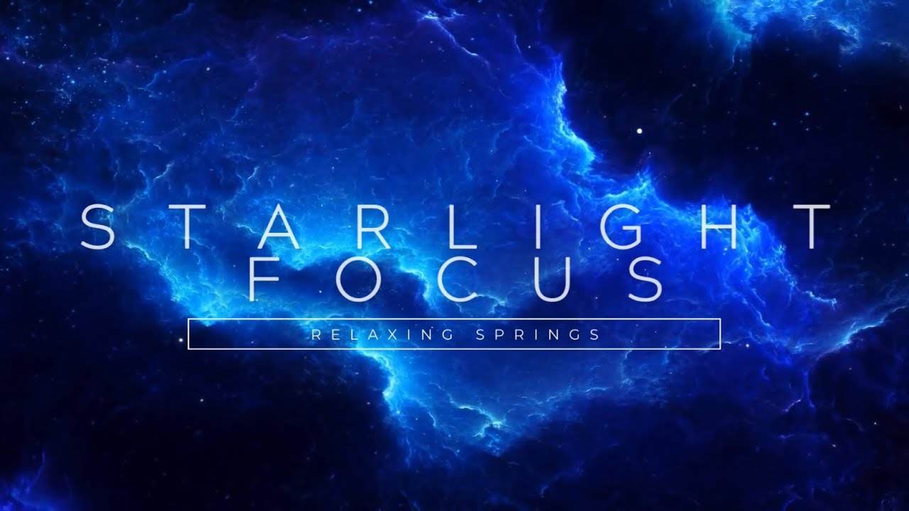 Starlight Focus | Music for Deep Learning - YouTube