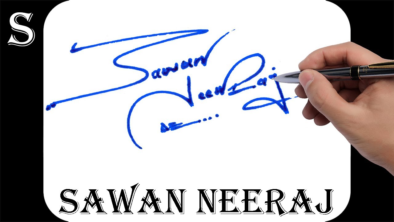 Sawan Neeraj name signature design - S signature style - How to ...