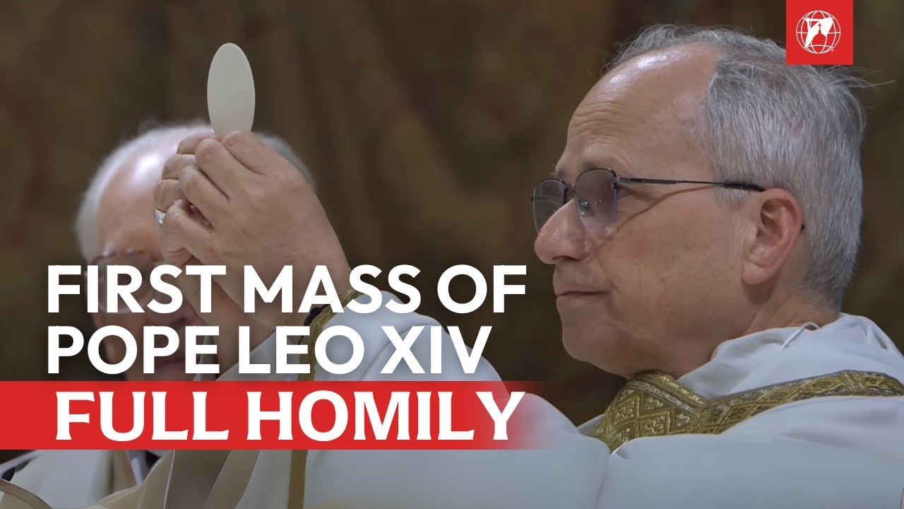 Full Homily: First Mass of Pope Leo XIV (English Version) - YouTube