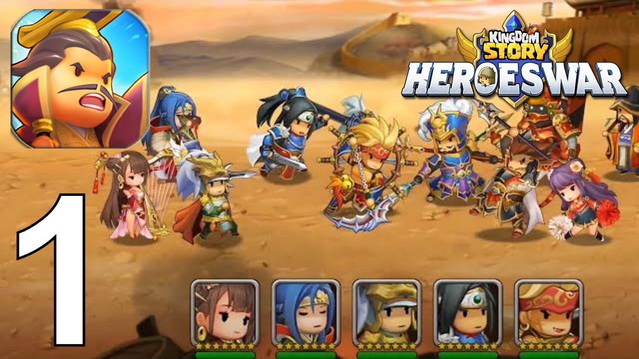 Kingdom Story: HEROES WAR Part 1 Gameplay Walkthrough Android IOS PC ...
