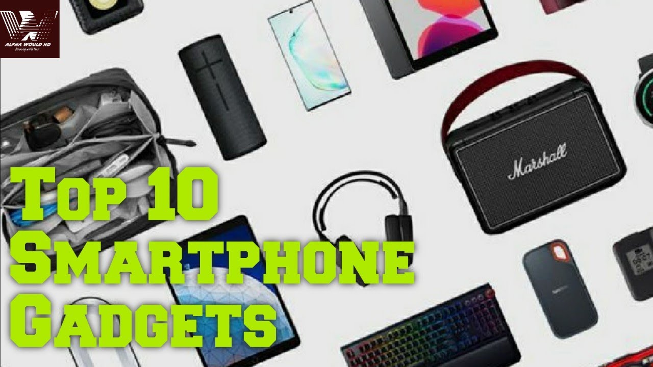 Top 10+ Smartphone gadgets | Cool smartphone gadgets | Best smartphone ...