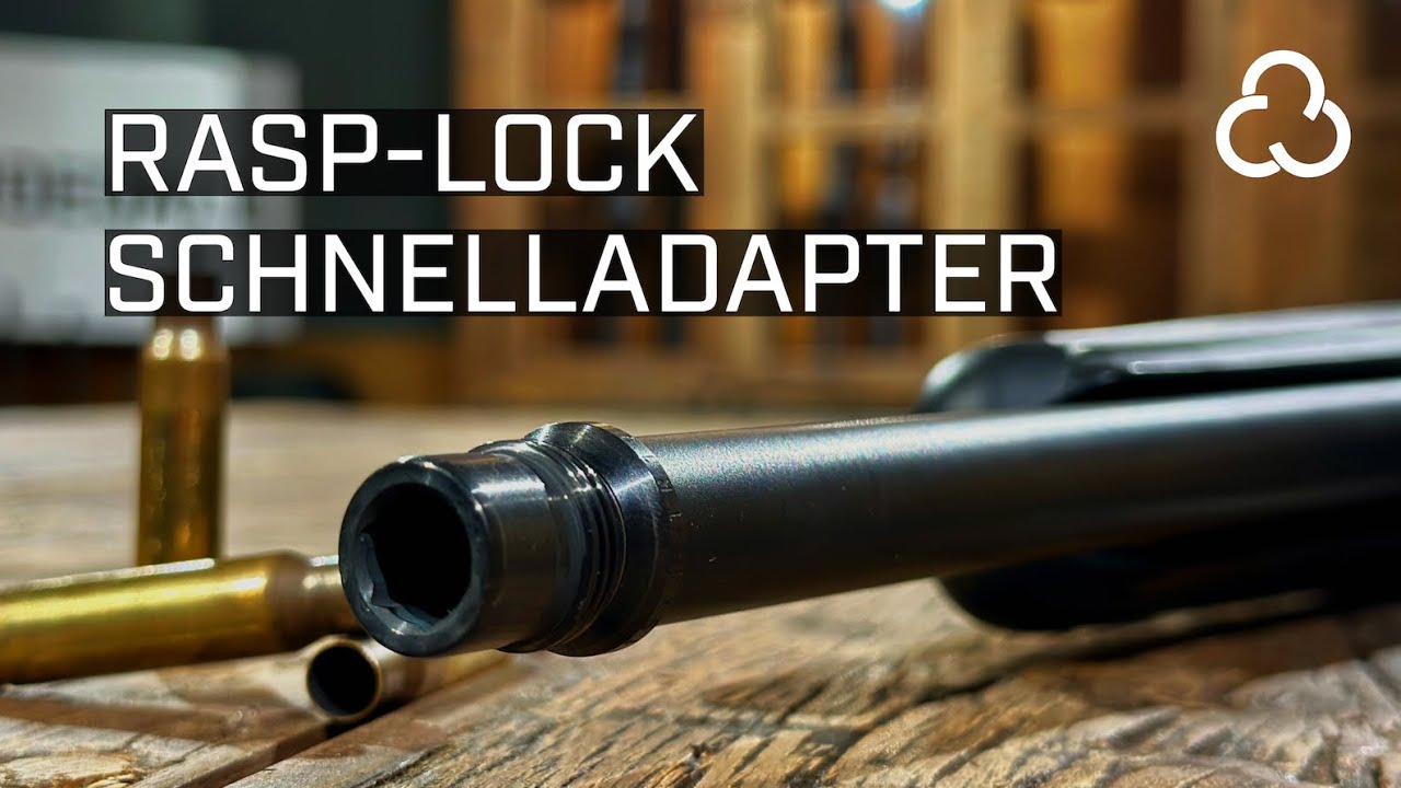 Schalldämpfer Schnelladapter - Unser RASP-Lock - YouTube