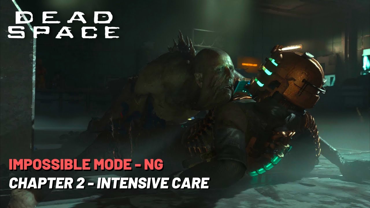 Dead Space Remake | Chapter 2 - Impossible Difficulty (NG) Full ...