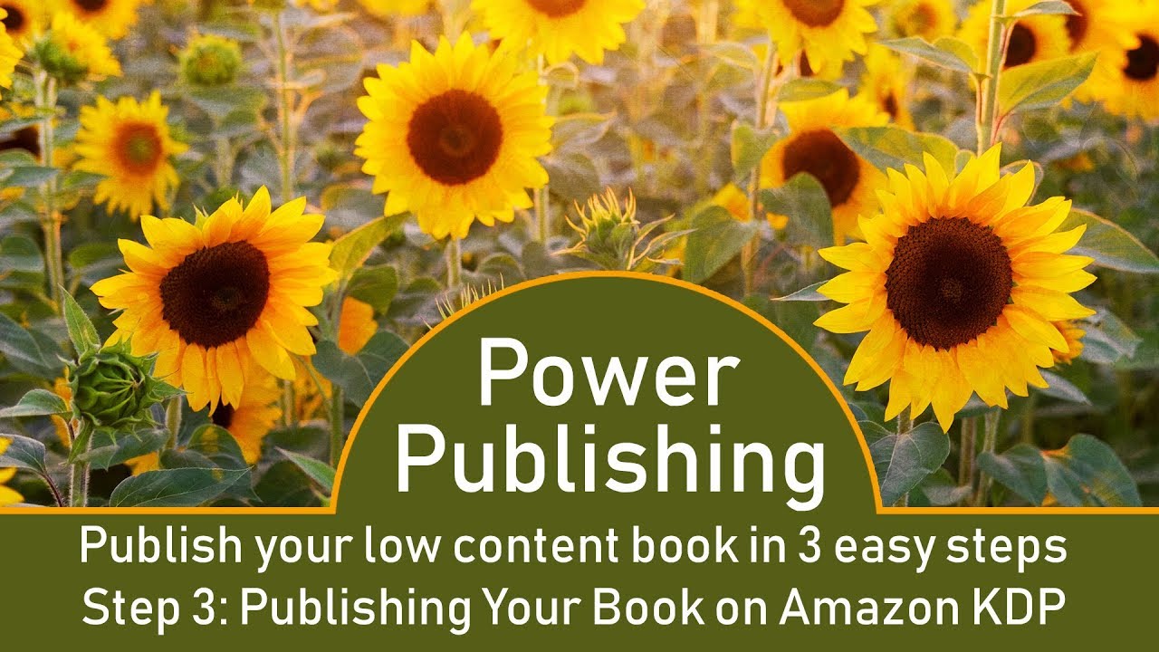 Power Publishing Step 3 Publishing On Amazon KDP - YouTube