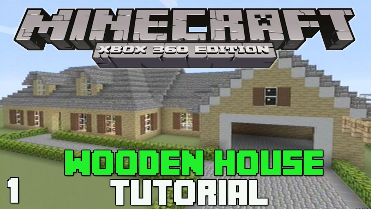 Minecraft Xbox 360: How to build a Wooden House Part 1 - YouTube