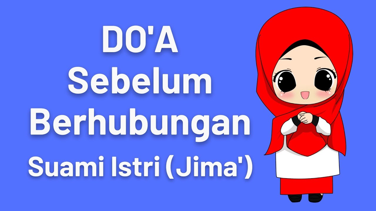 DOA SEBELUM BERHUBUNGAN SUAMI ISTRI (JIMA') | Lengkap Arab, Latin dan ...