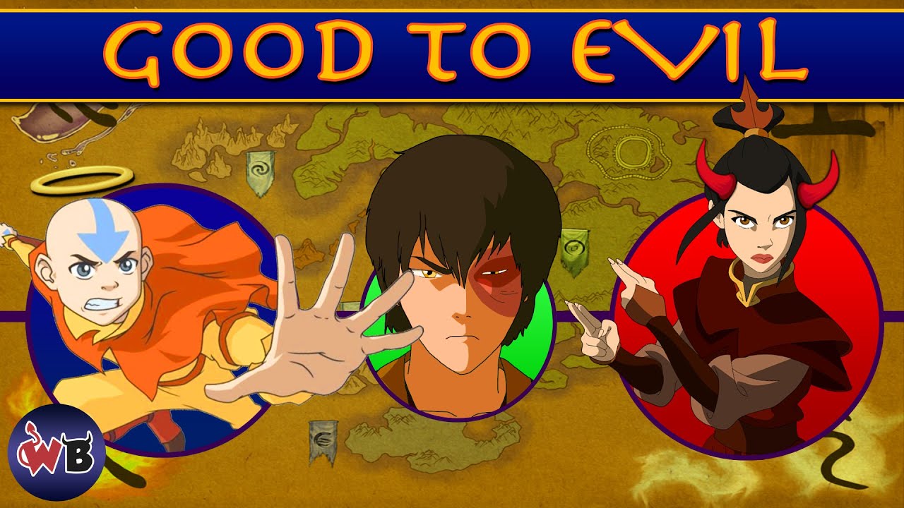 Avatar: The Last Airbender Character: Good to Evil - YouTube