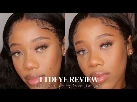 The Perfect Contact Lenses for My Brown Skin Girls FT. TTDEYE