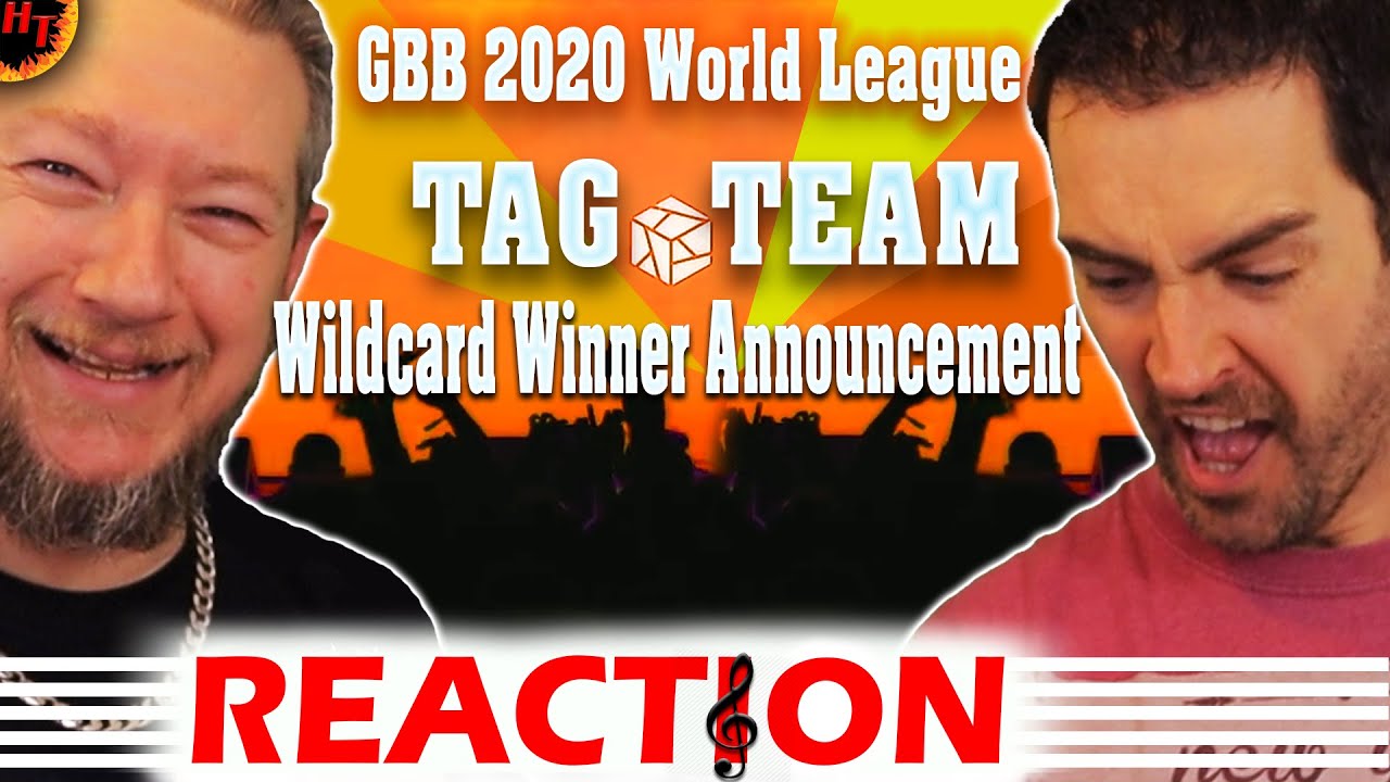 TAG TEAM Wildcard Winner Announcement Reaction! GBB 2020 World League ...
