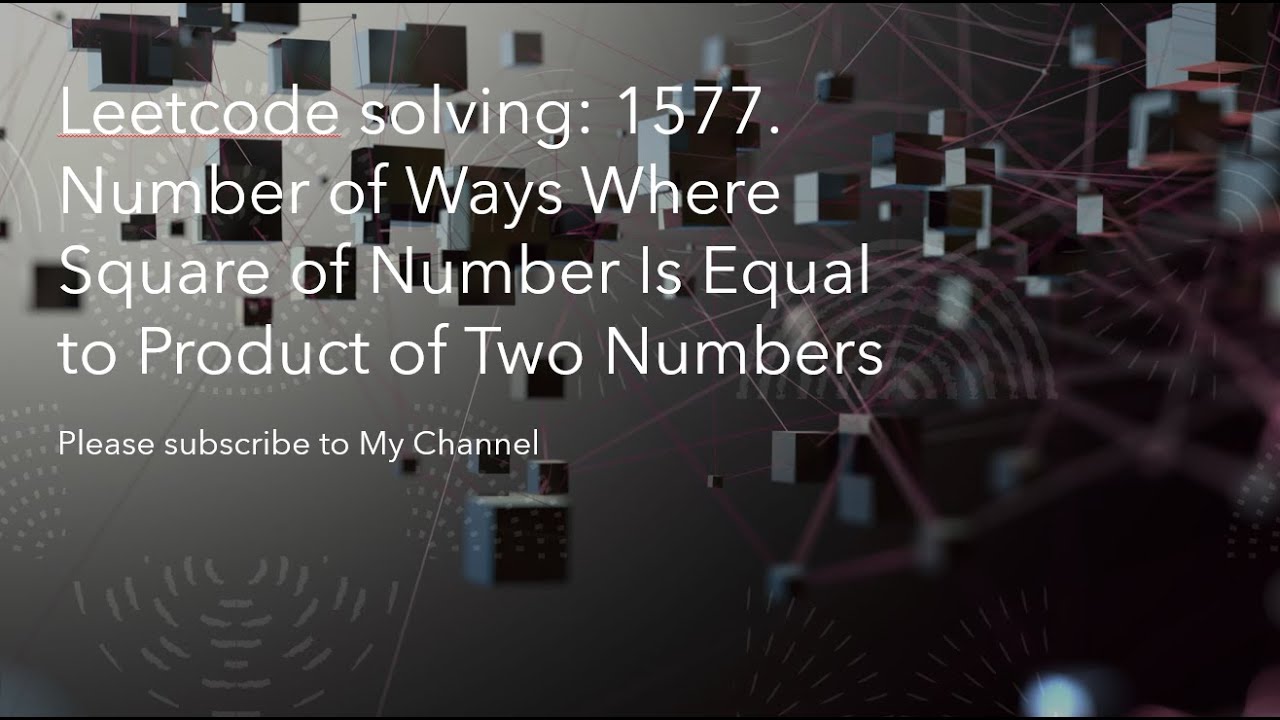 Leetcode solving: 1577. Number of Ways Where Square of Number Is Equal ...