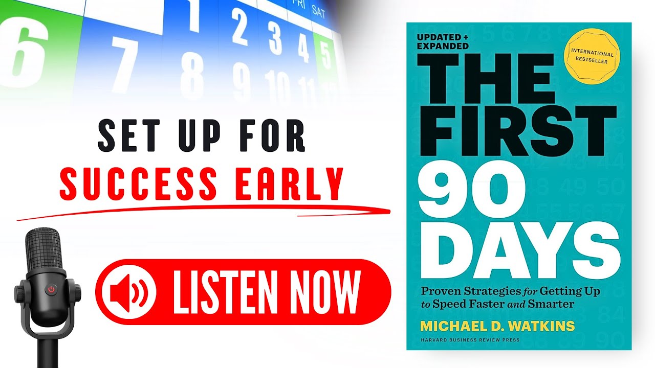The First 90 Days by Michael D. Watkins Audiobook (Book Summary in ...
