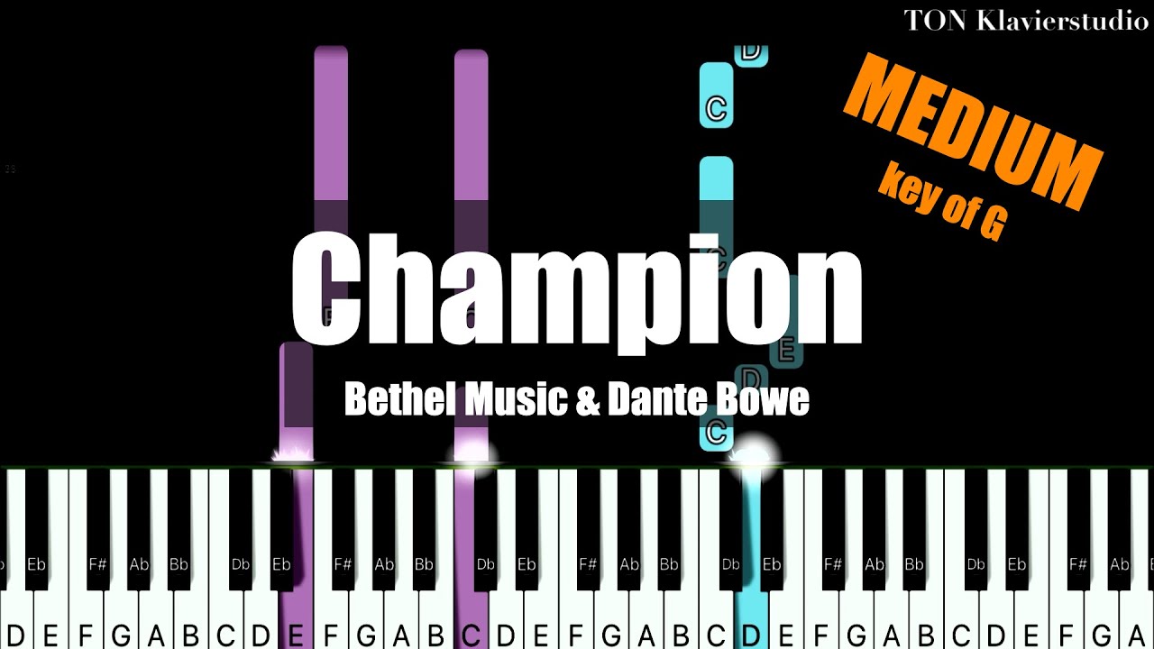 Bethel Music & Dante Bowe - Champion (Key of G) | MEDIUM Piano Cover ...
