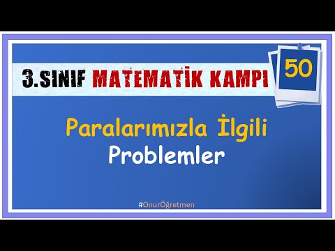 3.Sınıf Matematik 50. Ders : Paralarımızla İlgili Problemler