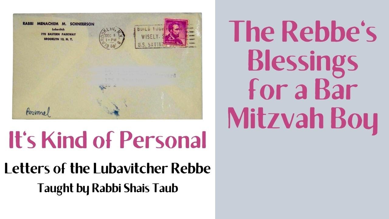 Rebbe Letters: The Rebbe's Blessings for a Bar Mitzvah Boy - YouTube
