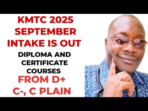 KMTC SEPTEMBER 2025 INTAKE IS OUT/DIPLOMA AND CERTIFICATE COURSE/APPLY VIA KUCCPS NOW - YouTube