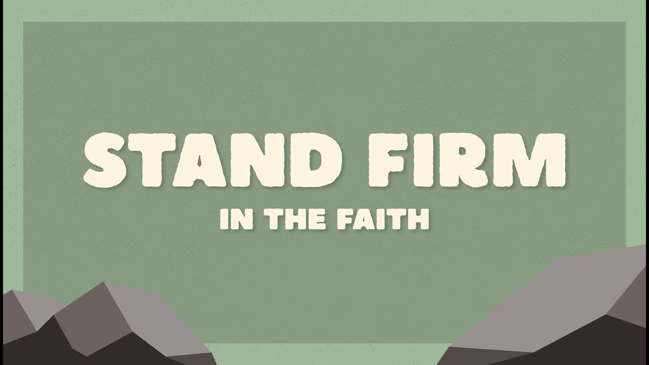 HCA's 2023-2024 Theme: Stand Firm in the Faith - YouTube
