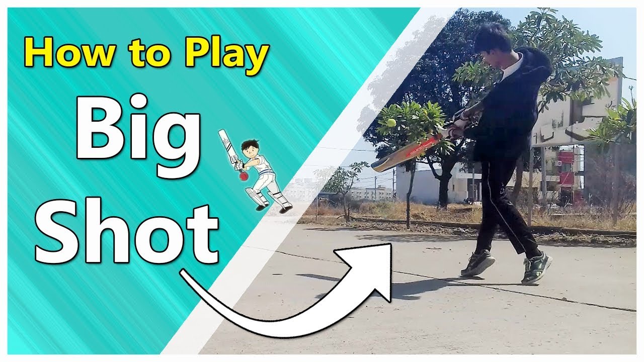 How to Play Big Shot | Bat Aggressively | how to hit sixes | cricket ...