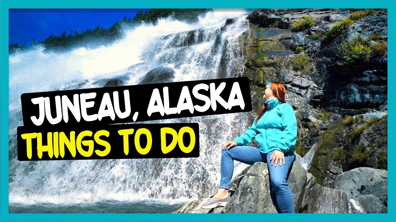 AWESOME Things To Do In JUNEAU, ALASKA - YouTube