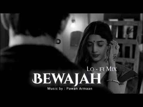 Bewajah Si Raate Lofi Song ll Official Audio ll Mixed Slowed - Reverb ll Made by @Tectolo-fi ll ...
