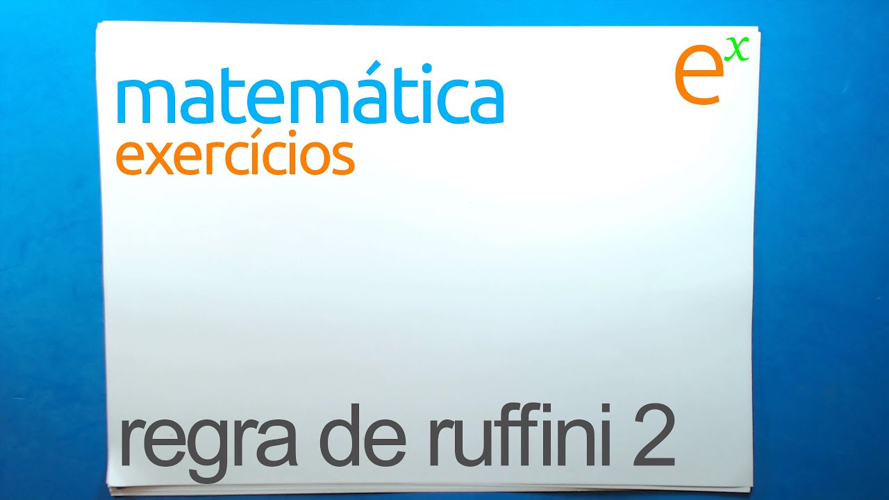 matemática 10º - exercícios - regra de ruffini parte 2 - YouTube