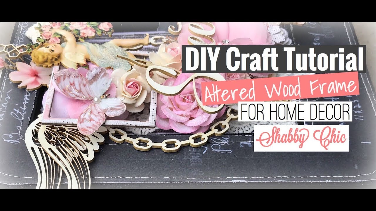 diy Altered Wood Frame (DT Project for Reneabouquets) - YouTube