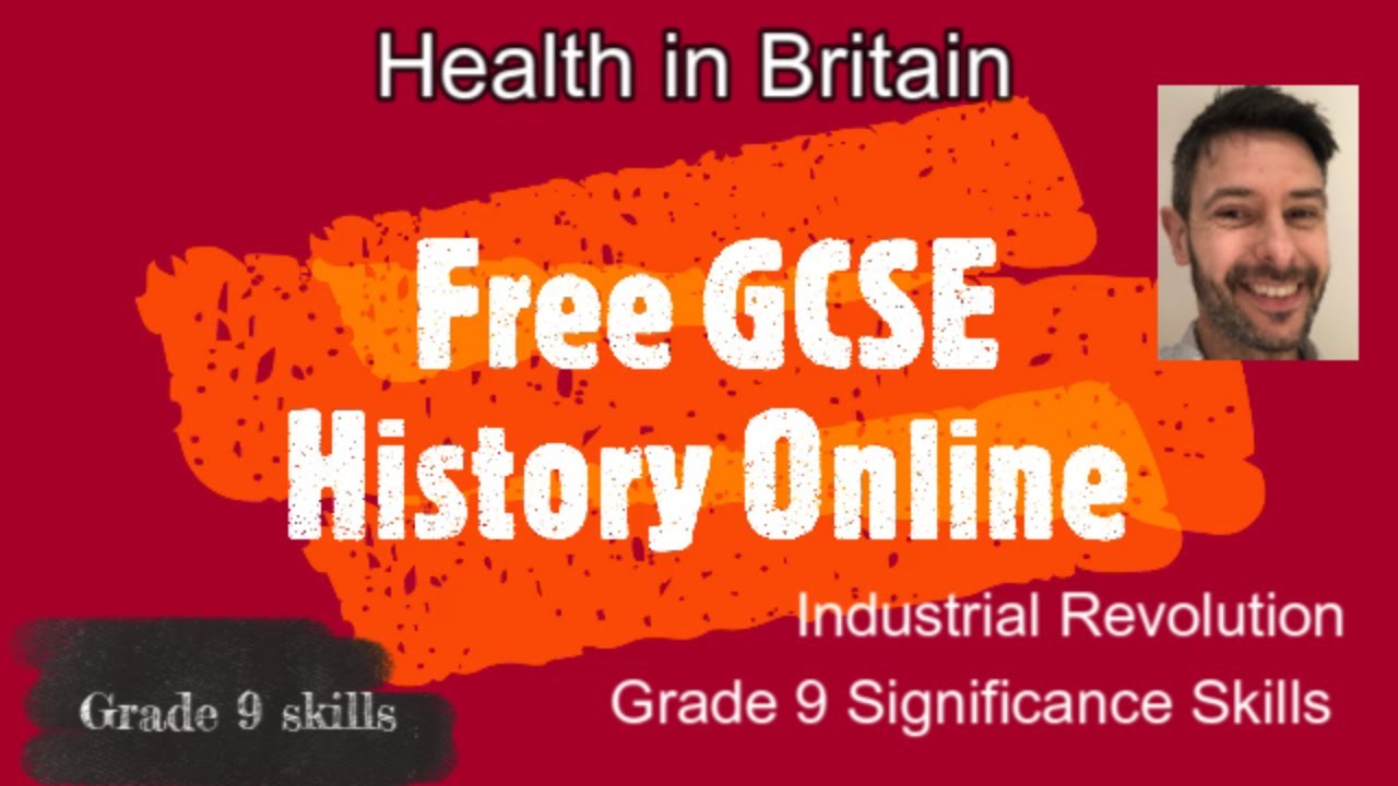 GCSE History- Health in Britain: Industrial Revolution Grade 9 ...