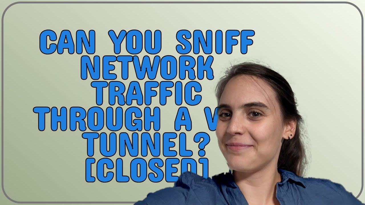 Networkengineering: Can you sniff network traffic through a VPN tunnel ...